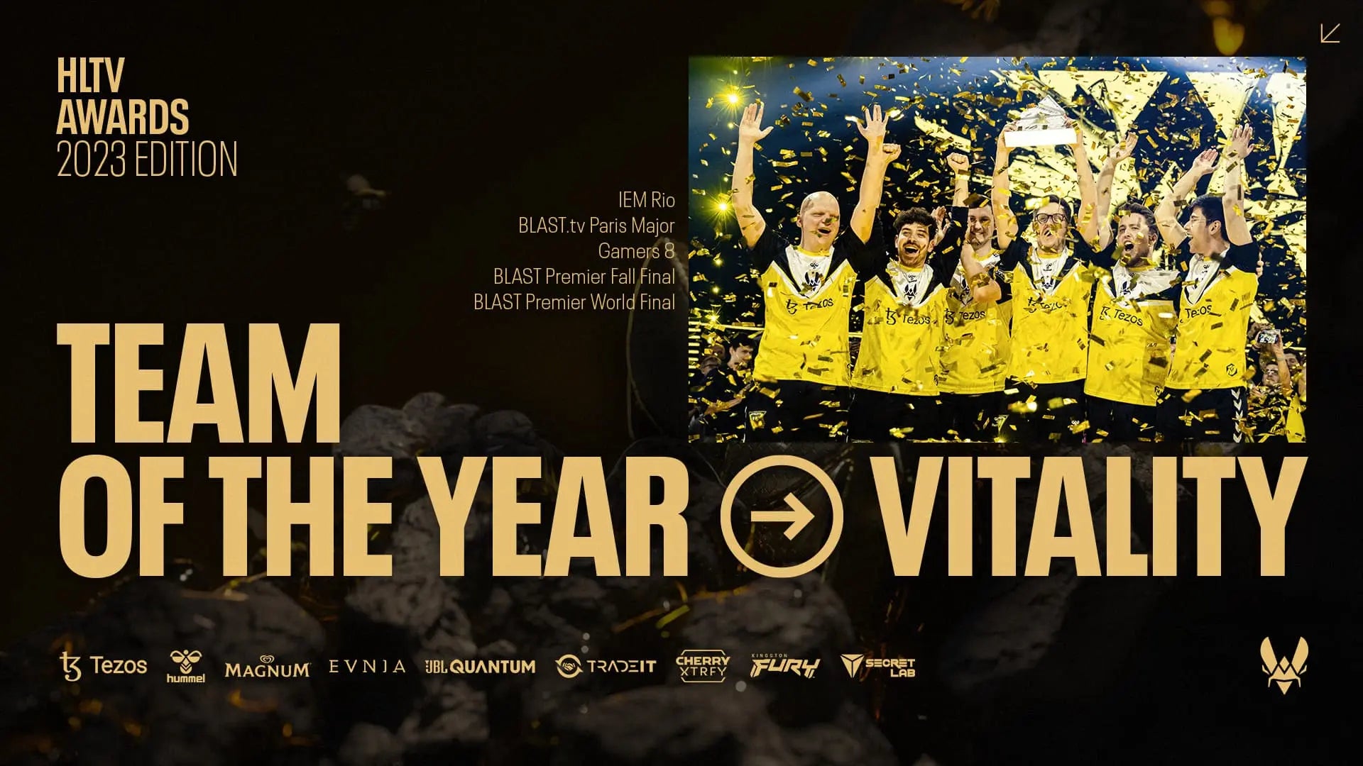 TEAM VITALITY SACRÉE MEILLEURE ÉQUIPE DU MONDE AUX HLTV AWARDS - Team – Team Vitality